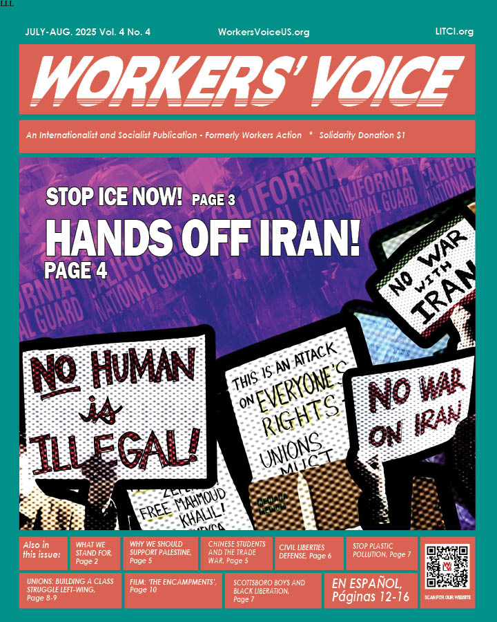 Workers’ Voice Newspaper: July-August Edition - Workers' Voice/La Voz